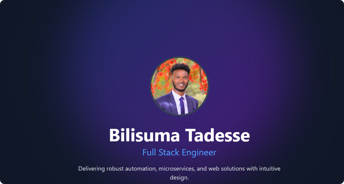 Bilisuma Tadesse | AI Engineer & Full-Stack Developer